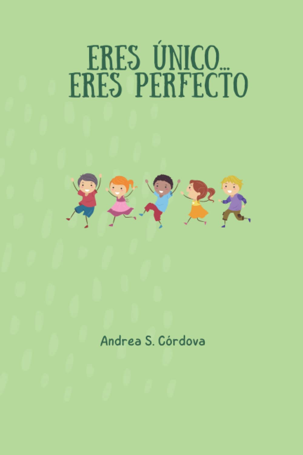 Eres Unico Eres Perfecto Hermoso Libro De Rimas Para Ensenarle | Desertcart EGYPT