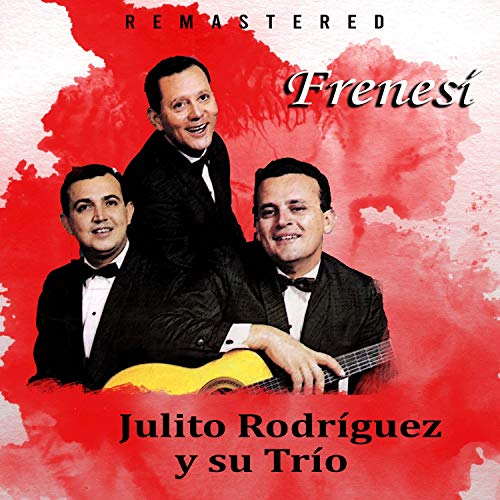 Amazon Music - Julito Rodríguez y Su TríoのFrenesí (Remastered) - Amazon ...