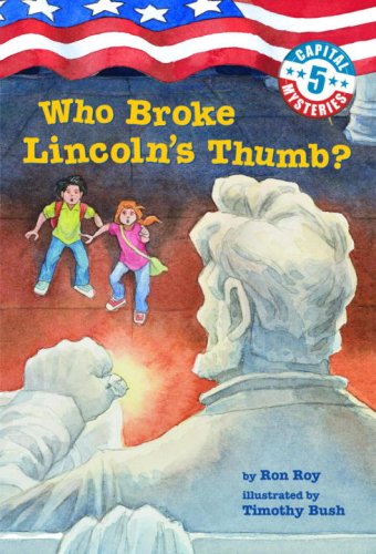 Amazon.com: Capital Mysteries #5: Who Broke Lincoln's Thumb? (A ...