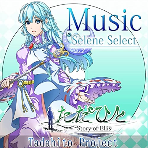 Play Selene Select: Story of Ellis by Tadahito Project on Amazon Music