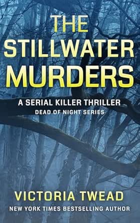 The Stillwater Murders: A gripping serial killer thriller from the New ...