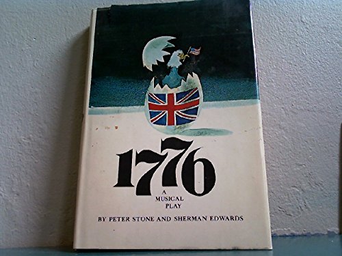 1776: A Musical Play: Peter Stone, Sherman Edwards: 9780739401446 ...