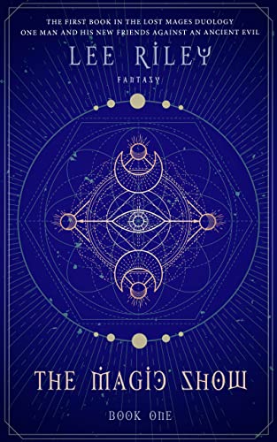 Amazon.com: The Magic Show (The Lost Mages Duology Book 1) eBook : Riley, Lee: Kindle Store