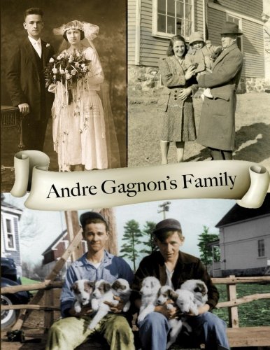 Amazon.com: Andre Gagnon's Family: 9781986770101: Gagnon, Dan: Books