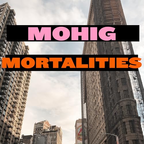 Amazon MusicでMohigのMortalitiesを再生する