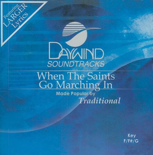 When the Saints Go Marching in (Daywind Soundtracks) : Amazon.in: Books