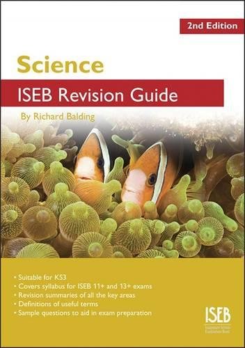 Science ISEB Revision Guide 2nd edition: A Revision Book for Common ...