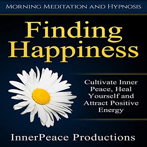 Amazon.com: Finding Happiness: Cultivate Inner Peace, Heal Yourself and ...