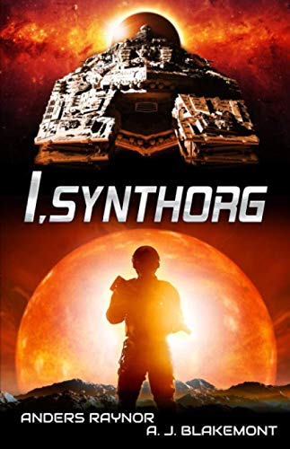 Amazon.com: I, Synthorg: Synthorg Marines book 1: 9780993115684 ...