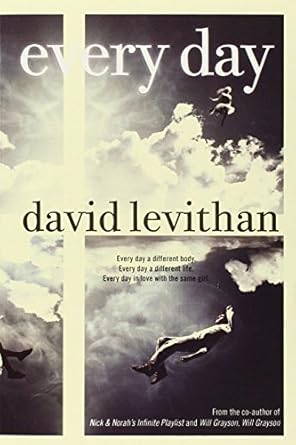 Every Day : Levithan, David: Amazon.co.uk: Books