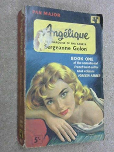 Angelique Book 1: The Marquise of the Angels: Anne Golon: 8601406622623 ...