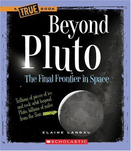 Buy True Books: Beyond Pluto: The Final Frontier in Space Book Online at Low Prices in India ...