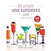 Complete Home Bartender's Guide: 780 Recipes for the Perfect Drink: Calabrese, Salvatore ...