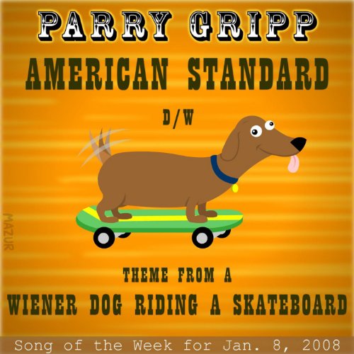 American Standard: Parry Gripp Song of the Week for January 8, 2008 ...