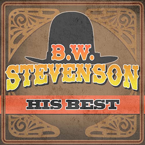 His Best by B.W. Stevenson on Amazon Music - Amazon.com