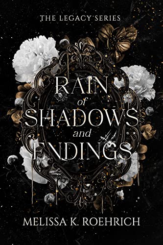 Amazon.com: Rain of Shadows and Endings (The Legacy Series Book 1 ...