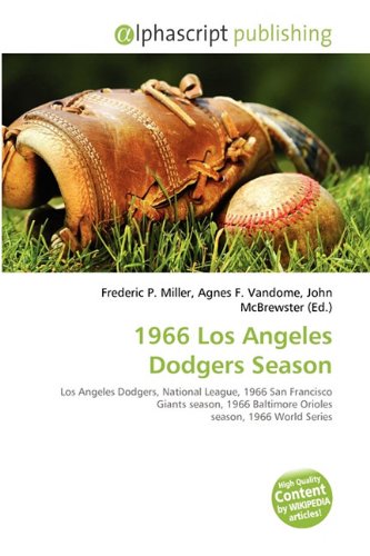 Amazon.co.jp: 1966 Los Angeles Dodgers Season : Miller, Frederic P ...