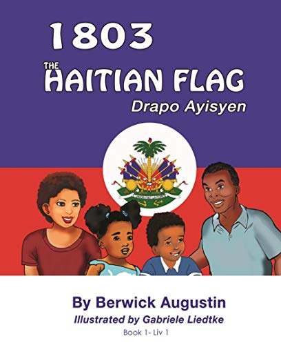 Amazon.com: 1803-The Haitian Flag: Drapo Ayisyen eBook : Augustin ...