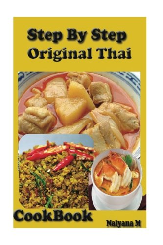 Step By Step :Original Thai Cookbook Food: Learning cook easily Step By ...