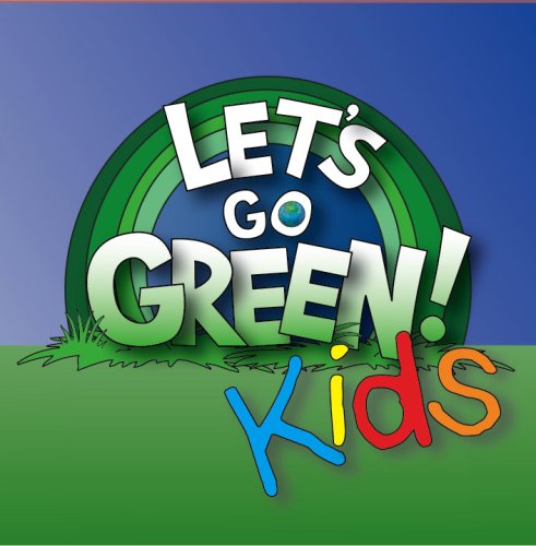 Murray Orrick, Randy Phillippe, Scott Urquhart - Let's Go Green Kids ...