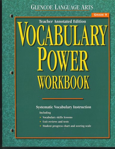 Glencoe Language Arts, VOCABULARY POWER WORKBOOK, Grade 9, Teacher's ...