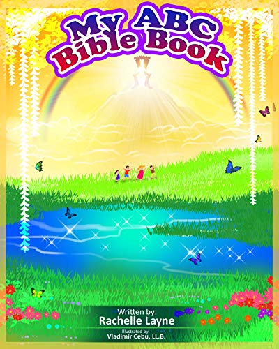 My ABC Bible Book eBook : Layne, Rachelle , Cebu , Vladimir: Amazon.com ...