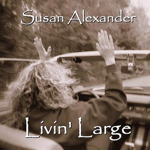 Amazon.com: Livin' Large : Susan Alexander: Digital Music