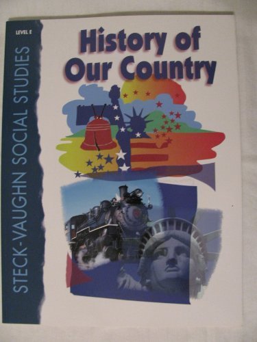 Amazon.com: History of Our Country: Level E (Steck-Vaughn Social ...