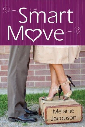 Smart Move: Melanie Jacobson: 9781608615681: Amazon.com: Books