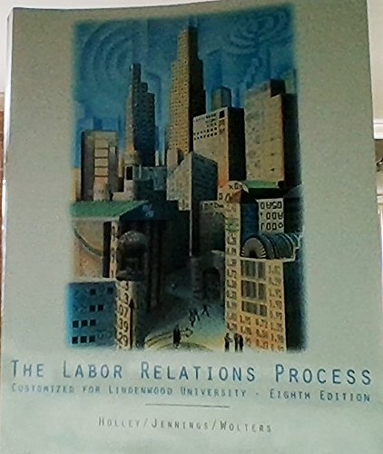 The Labor Relations Process: William H. Holley Jr.: 9780324334999 ...