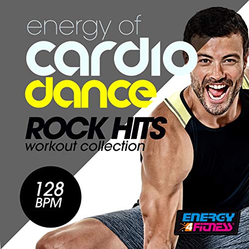 Play Energy of Cardio Dance 128 BPM Rock Hits Workout Collection (15 ...