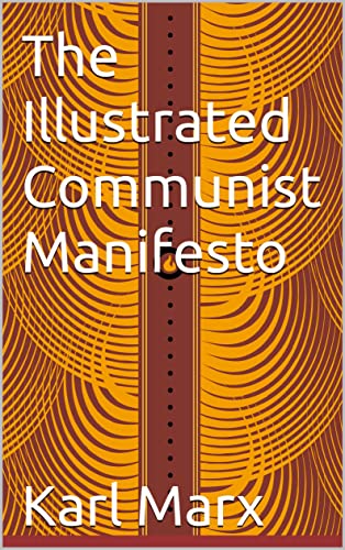 The Illustrated Communist Manifesto - Kindle edition by Marx, Karl ...