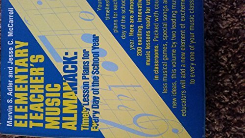 Elementary Teachers' Music Almanack: Timely Lesson Plans for Every Day ...