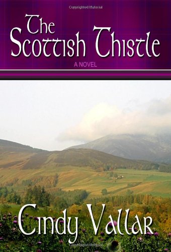 The Scottish Thistle: Cindy Vallar: 9781592797127: Amazon.com: Books