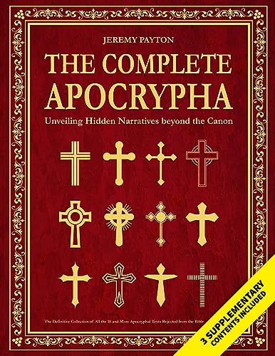 The Complete Apocrypha: The Definitive Collection of All the 18 and ...