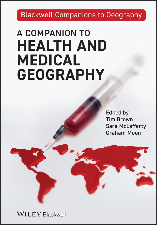 A Companion to Health and Medical Geography: 9781405170031: Medicine ...