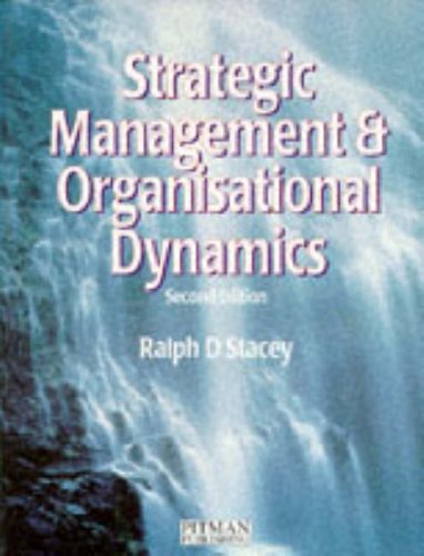Strategic Management & Organizational Dynamics: Stacey, Ralph D ...