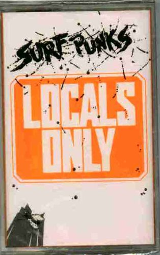 Surf Punks - Surf Punks ~ Locals Only (Original 1982 Restless Records ...