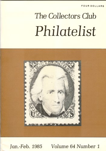 Philatelist January-February 1985 (Philatelist, 64): The Collectors ...