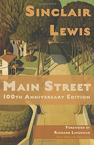 Main Street (Annotated): 100th Anniversary Edition: Lewis, Sinclair ...