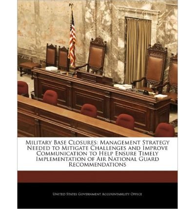 Amazon.co.jp: Military Base Closures: Management Strategy Needed to ...