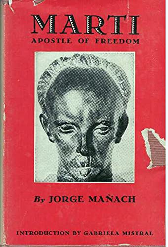 Marti: Apostle of Freedom: Jorge Manach, Coley Taylor: Amazon.com: Books