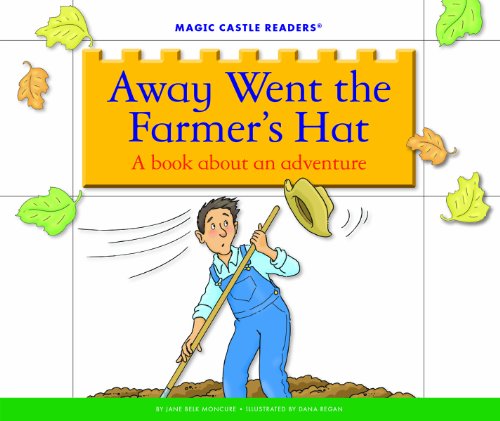 Away Went the Farmer's Hat: A Book about an Adventure (Magic Castle ...
