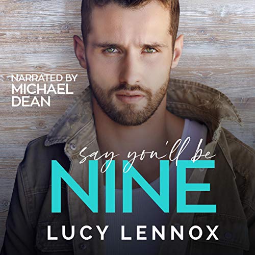 Amazon.com: Say You'll Be Nine (Audible Audio Edition): Lucy Lennox ...