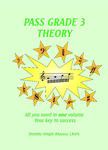 Pass Grade 3 Theory: All You Need in One Volume: Amazon.co.uk: Dorothy Dingle: 9780955395116: Books