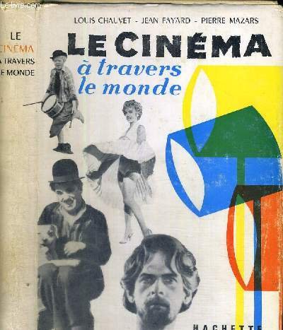Amazon.com: Le cinéma à travers du monde: Chauvet Louis - Fayard Jean ...