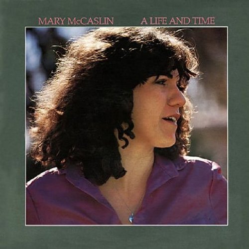 - A Life and Time by Mary McCaslin - Amazon.com Music