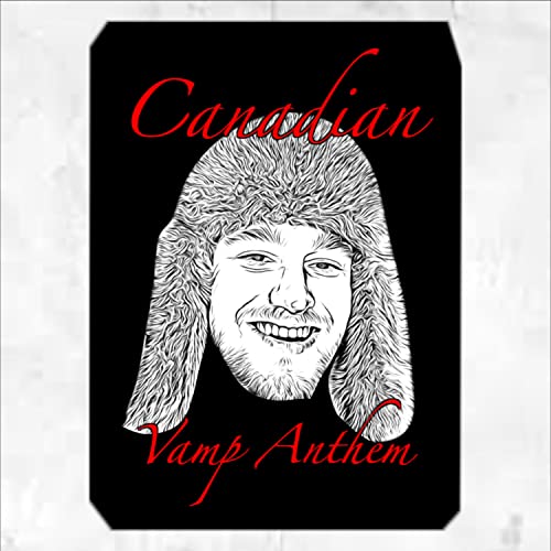 Canadian Vamp Anthem von OGR-Scintilla bei Amazon Music Unlimited