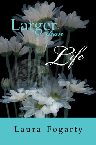 Amazon.com: Larger Than Life: 9780595451784: Laura Fogarty: Books