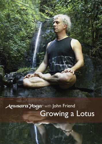 Amazon.com: Anusara Yoga® with John Friend - Growing a Lotus : John ...